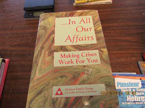 タイトル: In All Our Affairs: Making Crises Work for You著者: Al-Anon Family Group Headquarters出版社: Al Anon Family Group Headq...