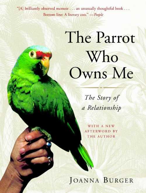 タイトル: Parrot Who Owns Me: The Story of a Relationship著者: Joanna Burger出版社: Random House Publishing Group出版日: 2002年05月14日...