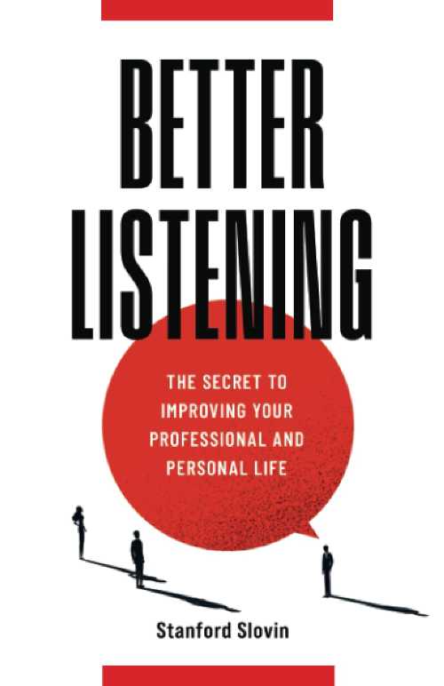 タイトル: Better Listening: The Secret to Improving Your Professional and Personal Life著者: Stanford Slovin出版社: SJJA Publishi...
