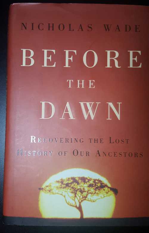 タイトル: Before the Dawn: Recovering the Lost History of Our Ancestors著者: Nicholas Wade出版社: Penguin Press出版日: 2006年05月01日古本...