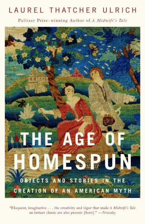 タイトル: Age of Homespun: Objects and Stories in the Creation of an American Myth著者: Laurel Thatcher Ulrich出版社: Vintage出版日:...