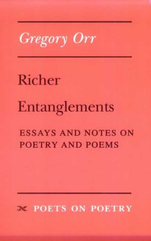 タイトル: Richer Entanglements: Essays and Notes on Poetry and Poems著者: Gregory Orr出版社: Univ of Michigan Pr出版日: 1993年11月30日古...