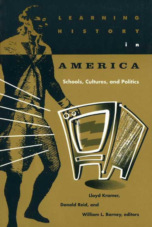 タイトル: Learning History in America: Schools, Cultures, and Politics著者: Lloyd Kramer出版社: Univ Of Minnesota Press出版日: 1994年...