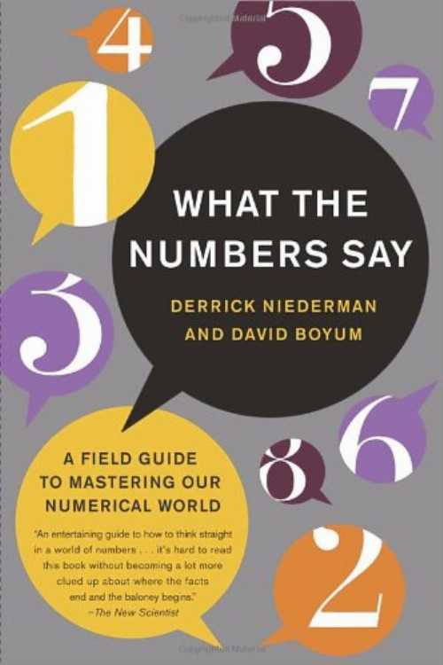 タイトル: What the Numbers Say: A Field Guide to Mastering Our Numerical World著者: Derrick Niederman出版社: Crown Business出版日: 2...