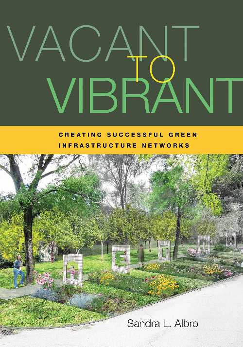 タイトル: Vacant to Vibrant: Creating Successful Green Infrastructure Networks (None)著者: Sandra Albro出版社: Island Press出版日: 2...