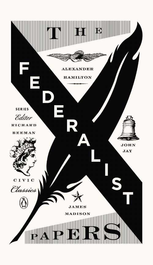 タイトル: Federalist Papers: Alexander Hamilton, James Madison, and John Jay著者: Alexander Hamilton出版社: Penguin Books出版日: 201...