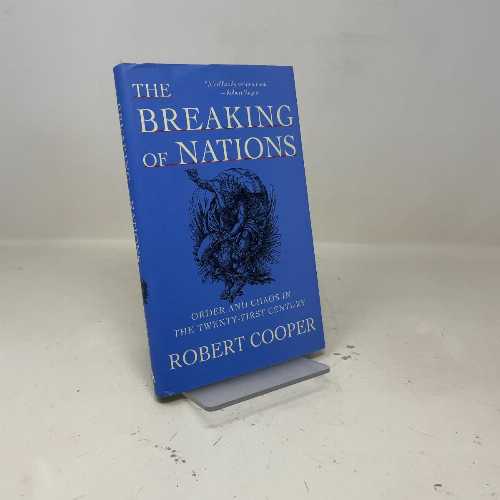 タイトル: Breaking of Nations: Order and Chaos in the Twenty-First Century著者: Robert Cooper出版社: Atlantic Monthly Press出版日: 2...