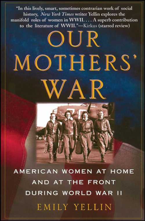 タイトル: Our Mothers' War: American Women at Home and at the Front During World War II著者: Emily Yellin出版社: Free Press出版日: 2...