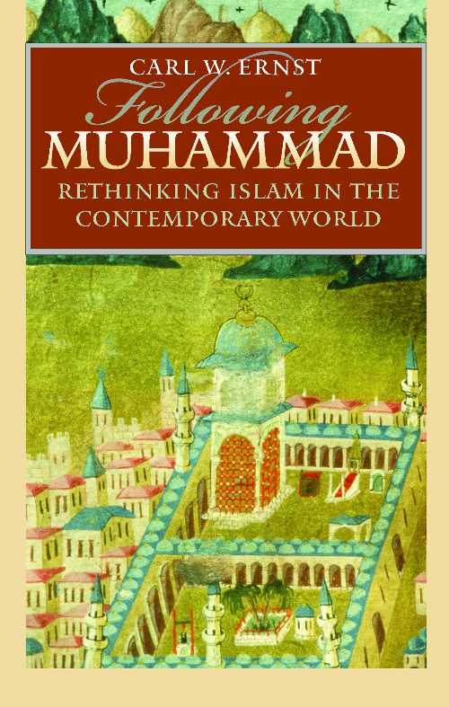 タイトル: Following Muhammad: Rethinking Islam in the Contemporary World著者: Carl W Ernst出版社: The University of North Carolin...