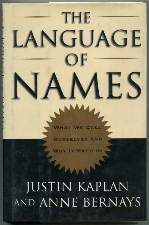 タイトル: Language of Names: What We Call Ourselves and Why It Matters著者: Justin Kaplan出版社: Simon & Schuster出版日: 1997年02月01日...