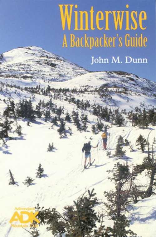 タイトル: Winterwise: A Backpacker's Guide著者: John M Dunn出版社: Adirondack Mountain Club出版日: 1997年06月30日古本ほぼ新品。傷みが少なく、しっかりと製本さ...