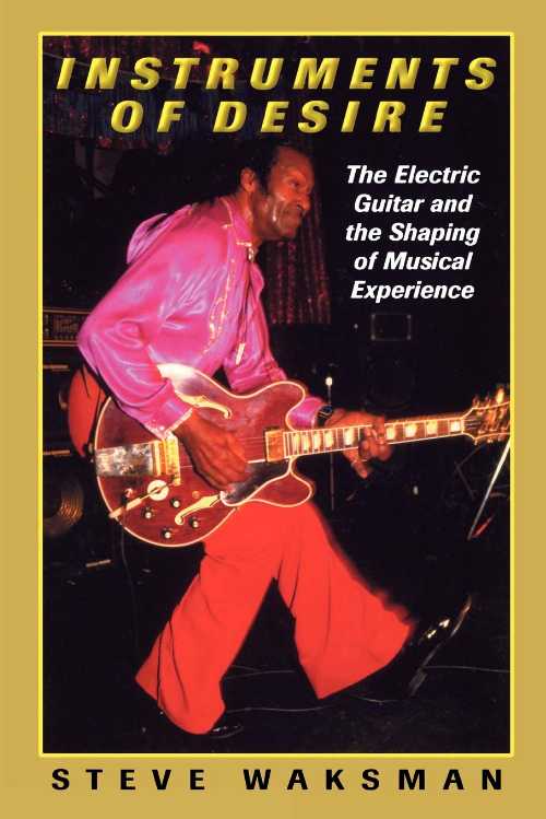 タイトル: Instruments of Desire: The Electric Guitar and the Shaping of Musical Experience (Revised)著者: Steve Waksman出版社: Ha...