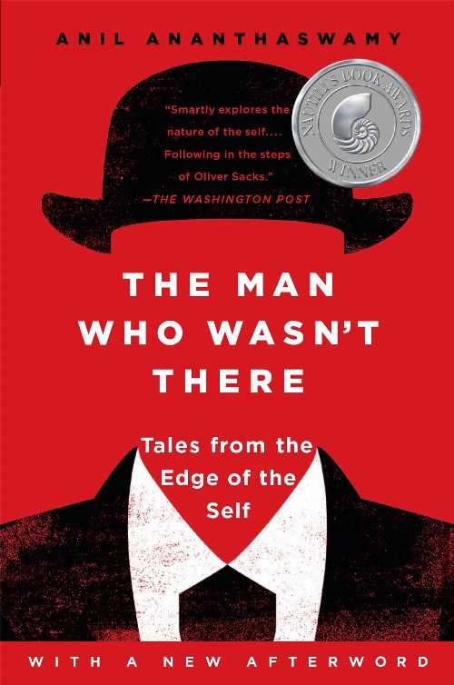 タイトル: Man Who Wasn't There: Tales from the Edge of the Self著者: Anil Ananthaswamy出版社: Penguin Publishing Group出版日: 2016年0...
