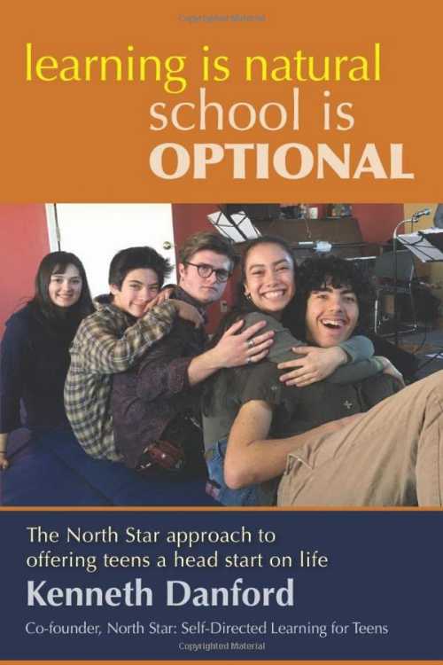 タイトル: Learning is Natural, School is Optional.: The North Star approach to offering teens a head start on life著者: Kennet...