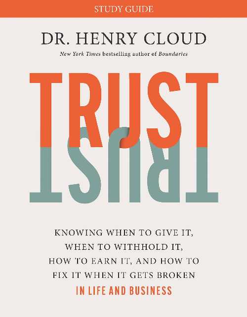 タイトル: Trust Study Guide: Knowing When to Give It, When to Withhold It, How to Earn It, and How to Fix It When It Gets Br...