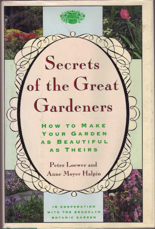 タイトル: Secrets of the Great Gardeners: How to Make Your Garden as Beautiful as Theirs著者: Anne Moyer Halpin出版社: Summit Boo...