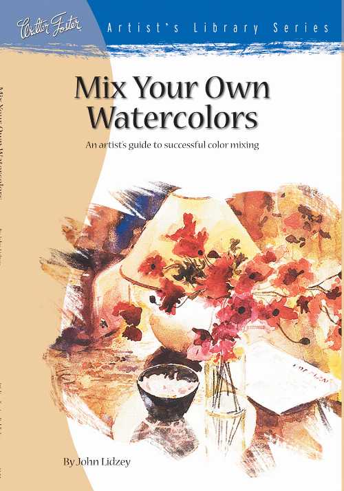 タイトル: Mix Your Own Watercolors: An Artist's Guide to Successful Color Mixing著者: John Lidzey出版社: Walter Foster Pub出版日: 19...