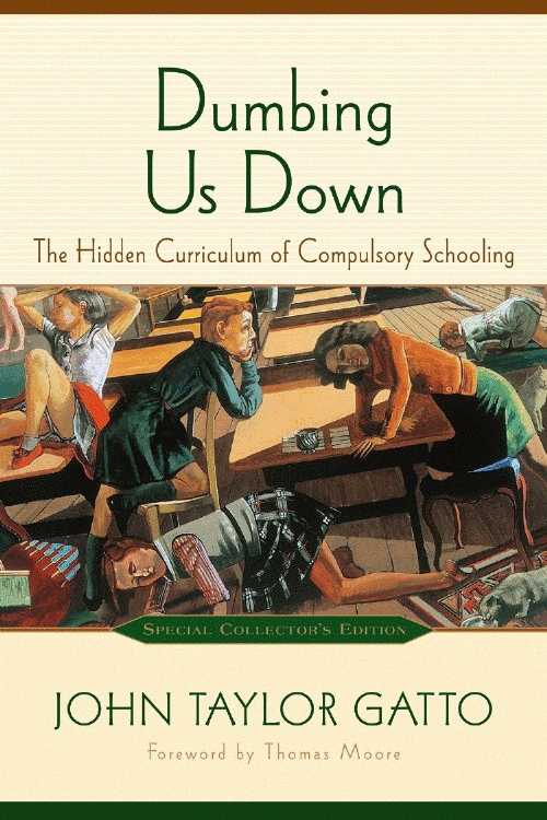 タイトル: Dumbing Us Down: The Hidden Curriculum of Compulsory Schooling (Anniversary)著者: John Taylor Gatto出版社: New Society ...