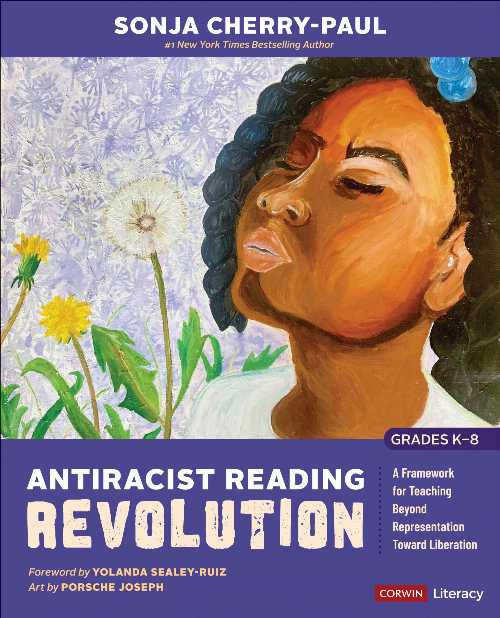 タイトル: Antiracist Reading Revolution [Grades K-8]: A Framework for Teaching Beyond Representation Toward Liberation著者: So...