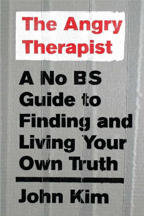 タイトル: Angry Therapist: A No Bs Guide to Finding and Living Your Own Truth著者: John Kim出版社: Parallax Press出版日: 2017年04月18日...