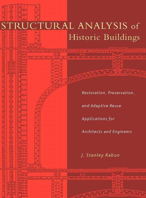 タイトル: Structural Analysis of Historic Buildings: Restoration, Preservation, and Adaptive Reuse Applications for Architec...