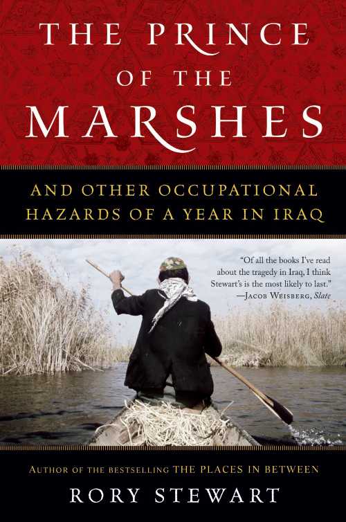 タイトル: Prince of the Marshes: And Other Occupational Hazards of a Year in Iraq著者: Rory Stewart出版社: Mariner Books出版日: 2007...