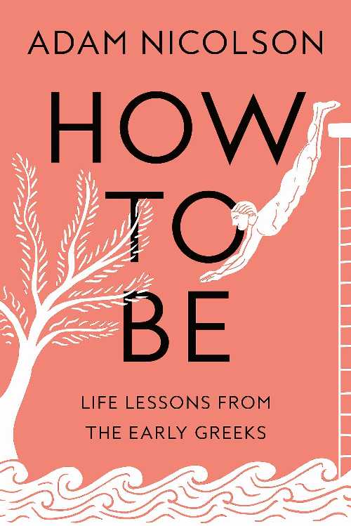タイトル: How to Be: Life Lessons from the Early Greeks著者: Adam Nicolson出版社: Farrar, Straus and Giroux出版日: 2023年10月17日古本非常に良...