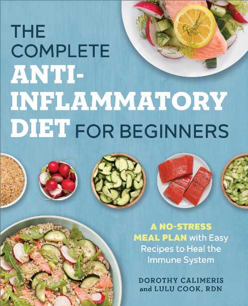 タイトル: Complete Anti-Inflammatory Diet for Beginners: A No-Stress Meal Plan with Easy Recipes to Heal the Immune System著者...