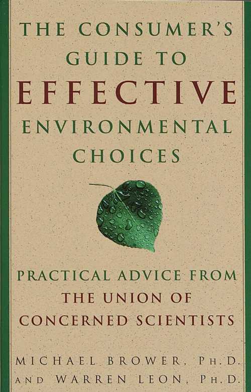 タイトル: Consumer's Guide to Effective Environmental Choices: Practical Advice from the Union of Concerned Scientists著者: Mi...
