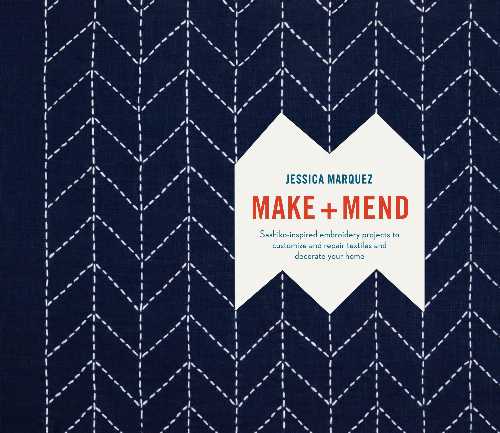 タイトル: Make and Mend: Sashiko-Inspired Embroidery Projects to Customize and Repair Textiles and Decorate Your Home著者: Jes...