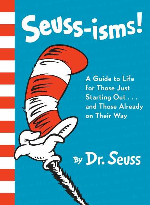 タイトル: Seuss-isms! A Guide to Life for Those Just Starting Out...and Those Already on Their Way著者: Dr. Seuss出版社: Random H...