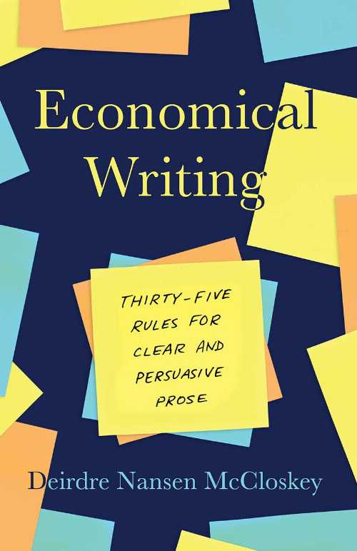 タイトル: Economical Writing, Third Edition: Thirty-Five Rules for Clear and Persuasive Prose著者: Deirdre Nansen McCloskey出版社...