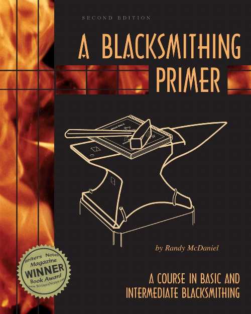 タイトル: Blacksmithing Primer: A Course in Basic and Intermediate Blacksmithing著者: Randy McDaniel出版社: Hobar Publications出版日...