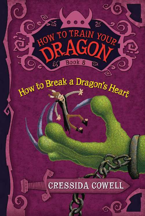 タイトル: How to Train Your Dragon: How to Break a Dragon's Heart著者: Cressida Cowell出版社: Little, Brown Books for Young Reade...