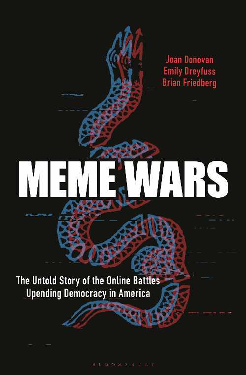 タイトル: Meme Wars: The Untold Story of the Online Battles Upending Democracy in America著者: Joan Donovan出版社: Bloomsbury Pub...