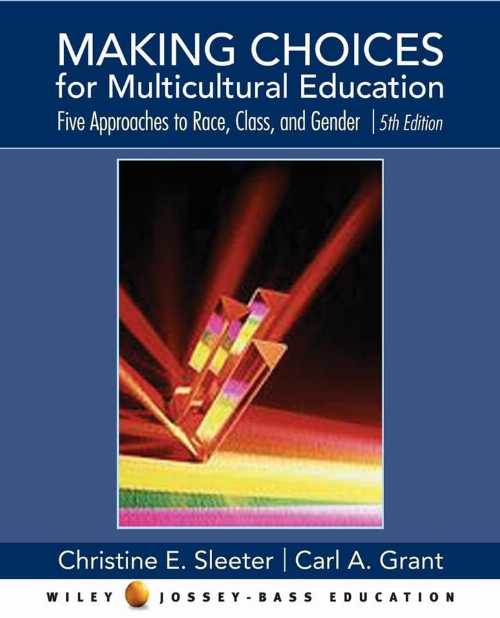 タイトル: Making Choices for Multicultural Education: Five Approaches to Race, Class, and Gender (Revised)著者: Christine E Sl...