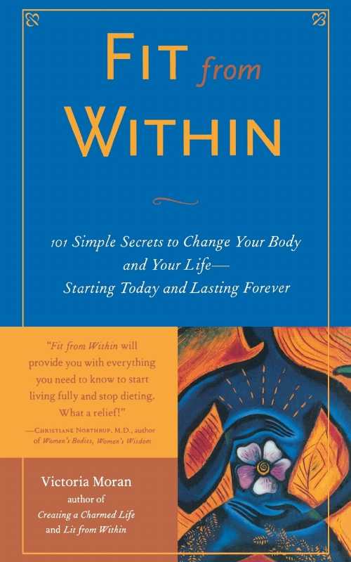 タイトル: Fit from Within: 101 Simple Secrets to Change Your Body and Your Life - Starting Today and Lasting Forever著者: Vict...