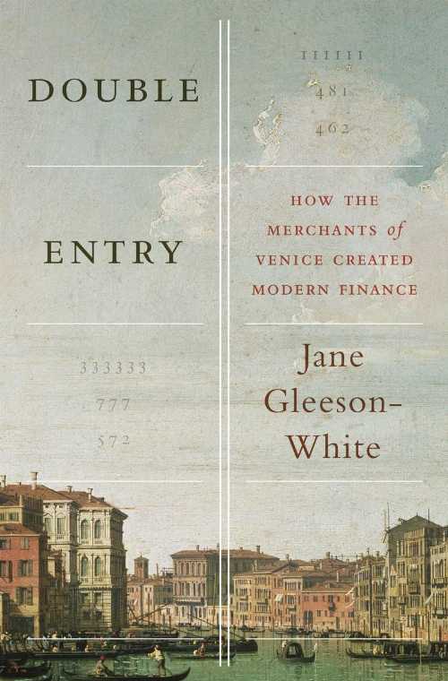タイトル: Double Entry: How the Merchants of Venice Created Modern Finance著者: Jane Gleeson-White出版社: W. W. Norton & Company出...