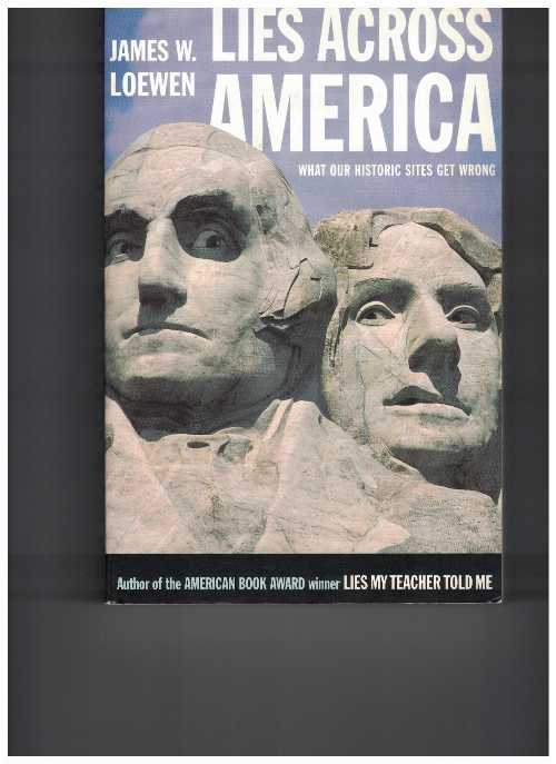 タイトル: Lies Across America: What Our Historic Sites Get Wrong著者: James W Loewen出版社: New Press, The出版日: 1999年11月01日古本ほぼ新品。...
