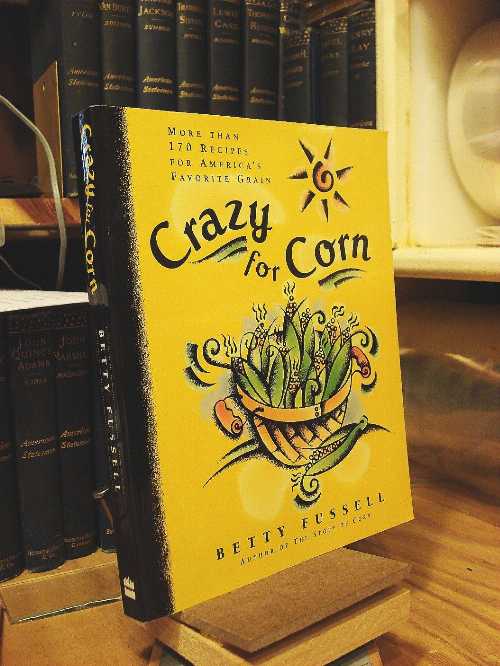 タイトル: Crazy for Corn: More Than 170 Recipes for America's Favorite Grain著者: Betty Fussell出版社: Perennial出版日: 1995年06月01日古...