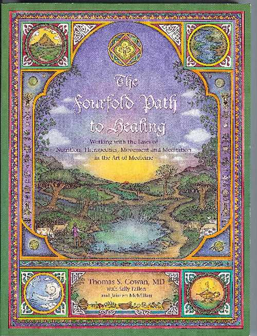 タイトル: Fourfold Path to Healing: Working with the Laws of Nutrition, Therapeutics, Movement and Meditation in the Art of ...