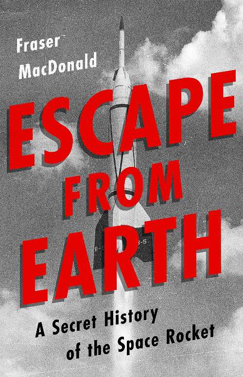 タイトル: Escape from Earth: A Secret History of the Space Rocket著者: Fraser MacDonald出版社: PublicAffairs出版日: 2019年06月25日古本ほぼ新...