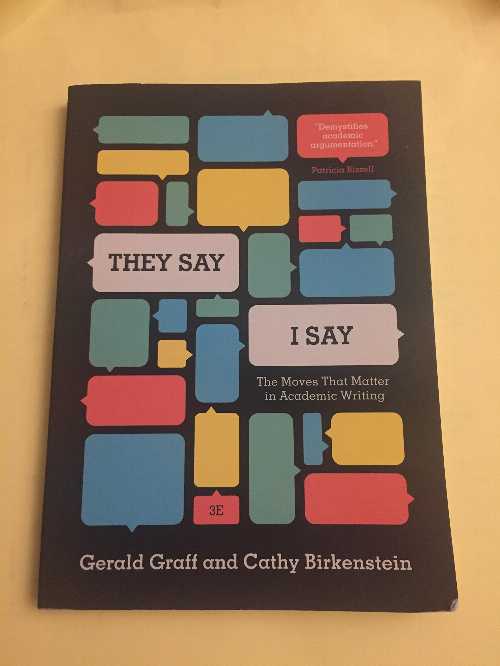 タイトル: "they Say / I Say": The Moves That Matter in Academic Writing, with 2016 MLA Update著者: Gerald Graff出版社: W. W. Nort...