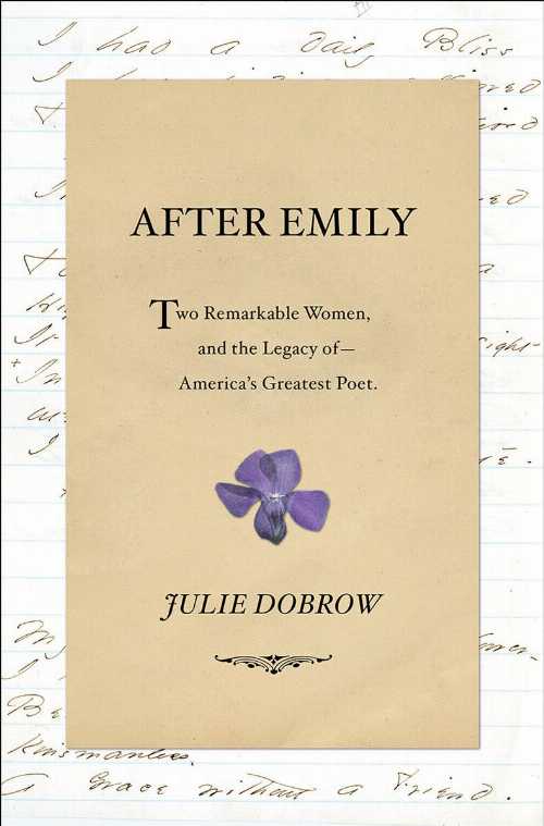 タイトル: After Emily: Two Remarkable Women and the Legacy of America's Greatest Poet著者: Julie Dobrow出版社: W. W. Norton & Com...