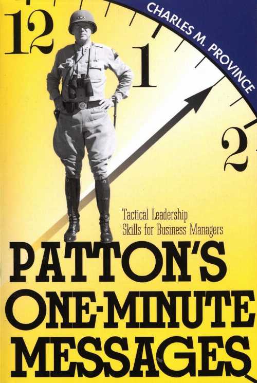 タイトル: Patton's One-Minute Messages: Tactical Leadership Skills of Business Managers著者: Charles Province出版社: Random House...