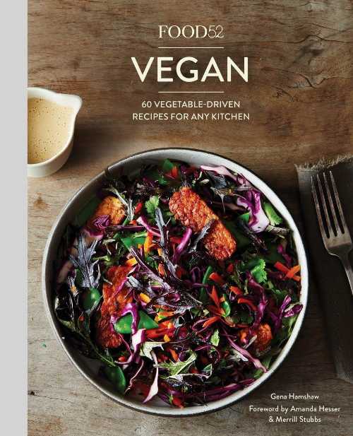タイトル: Food52 Vegan: 60 Vegetable-Driven Recipes for Any Kitchen [A Cookbook]著者: Gena Hamshaw出版社: Ten Speed Press出版日: 201...