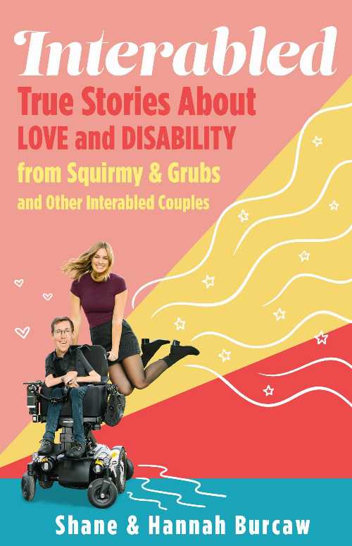 タイトル: Interabled: True Stories about Love and Disability from Squirmy & Grubs and Other Interabled Couples著者: Shane Burc...