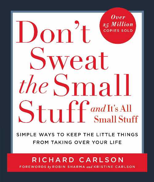 タイトル: Don't Sweat the Small Stuff . . . and It's All Small Stuff: Simple Ways to Keep the Little Things from Taking Over...