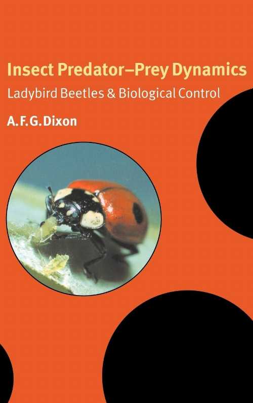タイトル: Insect Predator-Prey Dynamics: Ladybird Beetles and Biological Control著者: A F G Dixon出版社: Cambridge University Pre...