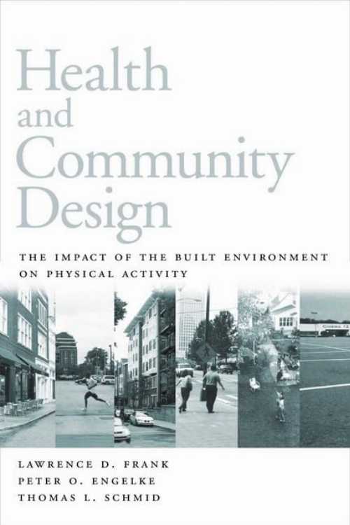 タイトル: Health and Community Design: The Impact of the Built Environment on Physical Activity著者: Lawrence Frank出版社: Island...